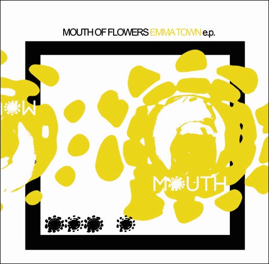 MOUTH OF FLOWERS "EMMA TOWN" – Fuzz Records